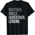 Brother Uncle Godfather Legend Best Funny Uncle Family Gift Unisex T ...