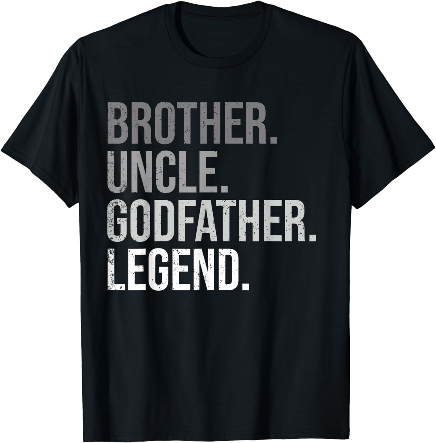 Brother Uncle Godfather Legend Fun Best Funny Uncle T-Shirt - Walmart.com