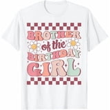 Brother of The Birthday Girl Family Groovy Birthday Party T-Shirt ...