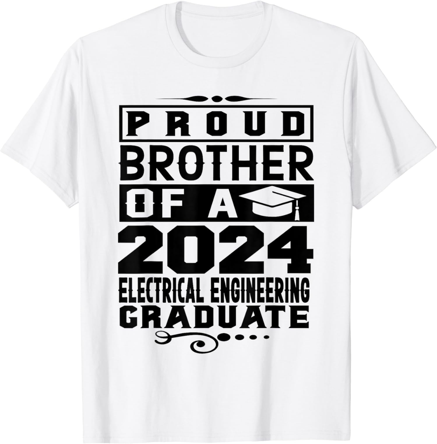 Brother of a 2024 Electrical Engineering Graduate Graduation T-Shirt ...
