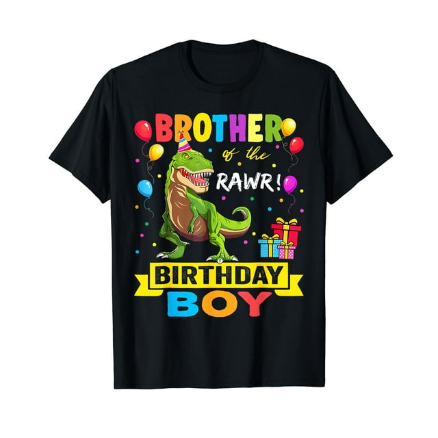 Brother of the Birthday Boy T-Rex RAWR Dinosaur Birthday boy T-Shirt - Walmart.com