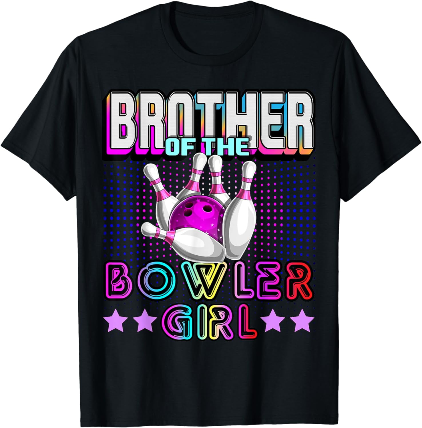 Brother of the Bowler Girl Matching Family Bowling Birthday T-Shirt ...