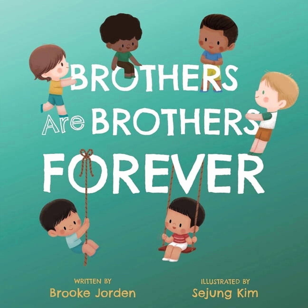 Brothers Are Brothers Forever: A Board Book about Sibling Love, (Board ...
