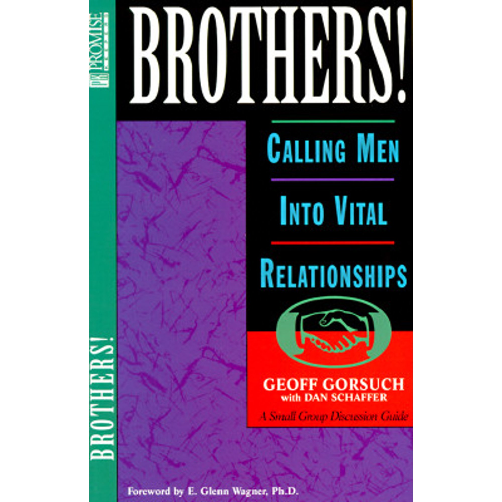 Brothers!: Calling Men Into Vital Relationships (Paperback) by Geoff ...