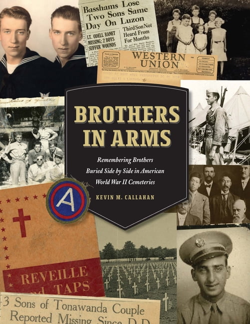 Brothers in Arms: Remembering Brothers Buried Side by Side in American ...