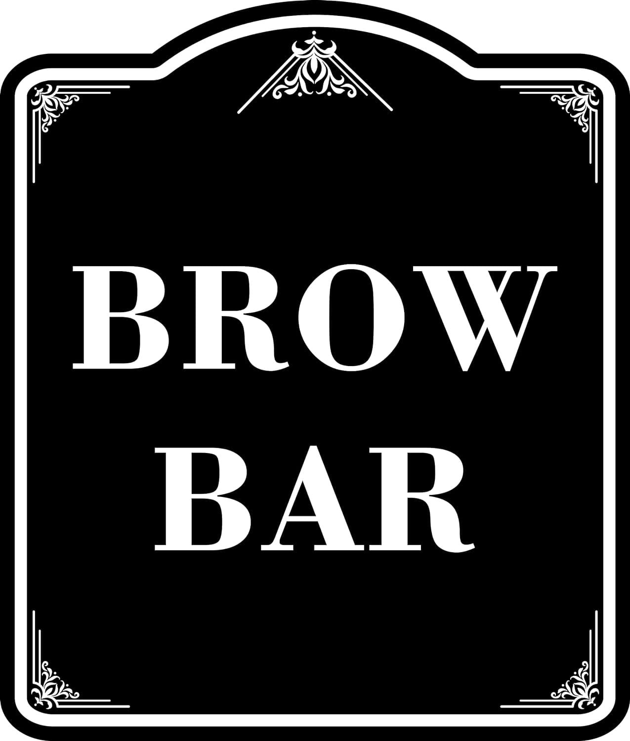 Brow Bar BLACK Aluminum Composite Sign, 15"x18" - Walmart.com