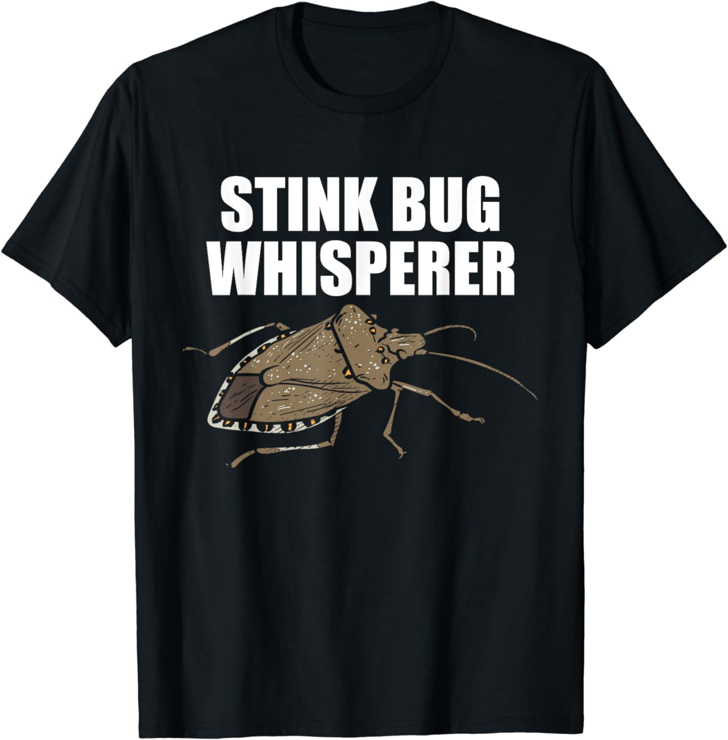 Brown Marmorated Stink Bug Whisperer Entomologist Insect Cotton T-Shirt ...