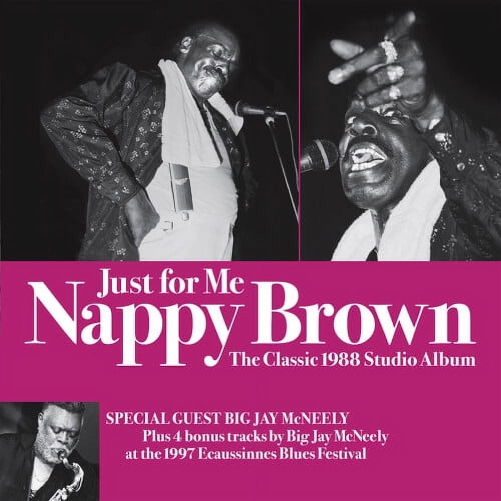 Brown,Nappy & Big Jay McNeely - Just For Me-the Classic 1988 Studio ...
