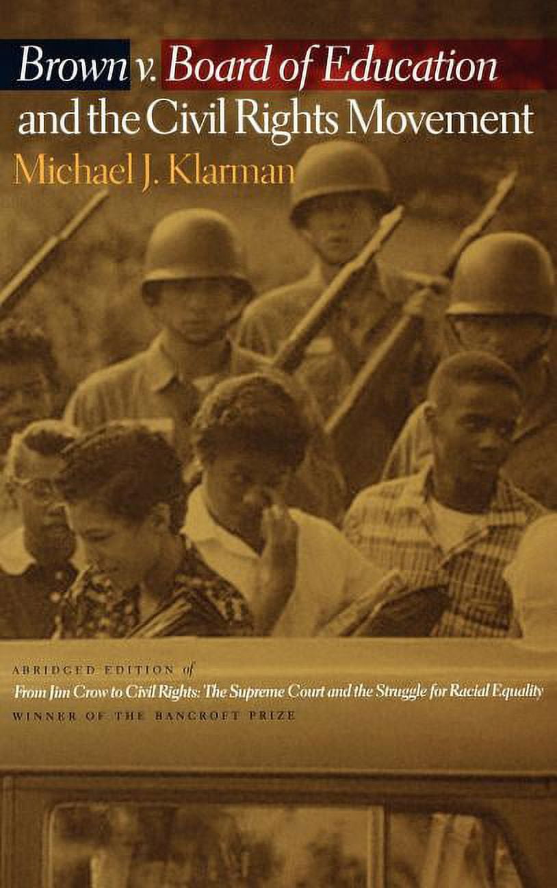 Brown V. Board of Education and the Civil Rights Movement, (Hardcover ...
