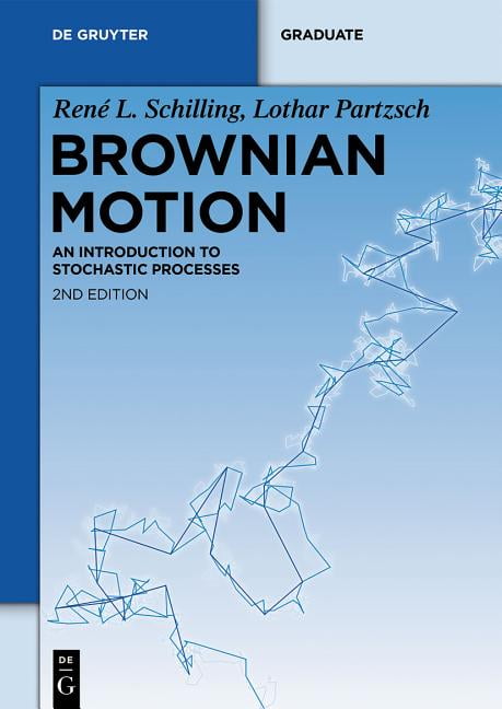 Brownian Motion An Introduction To Stochastic Processes