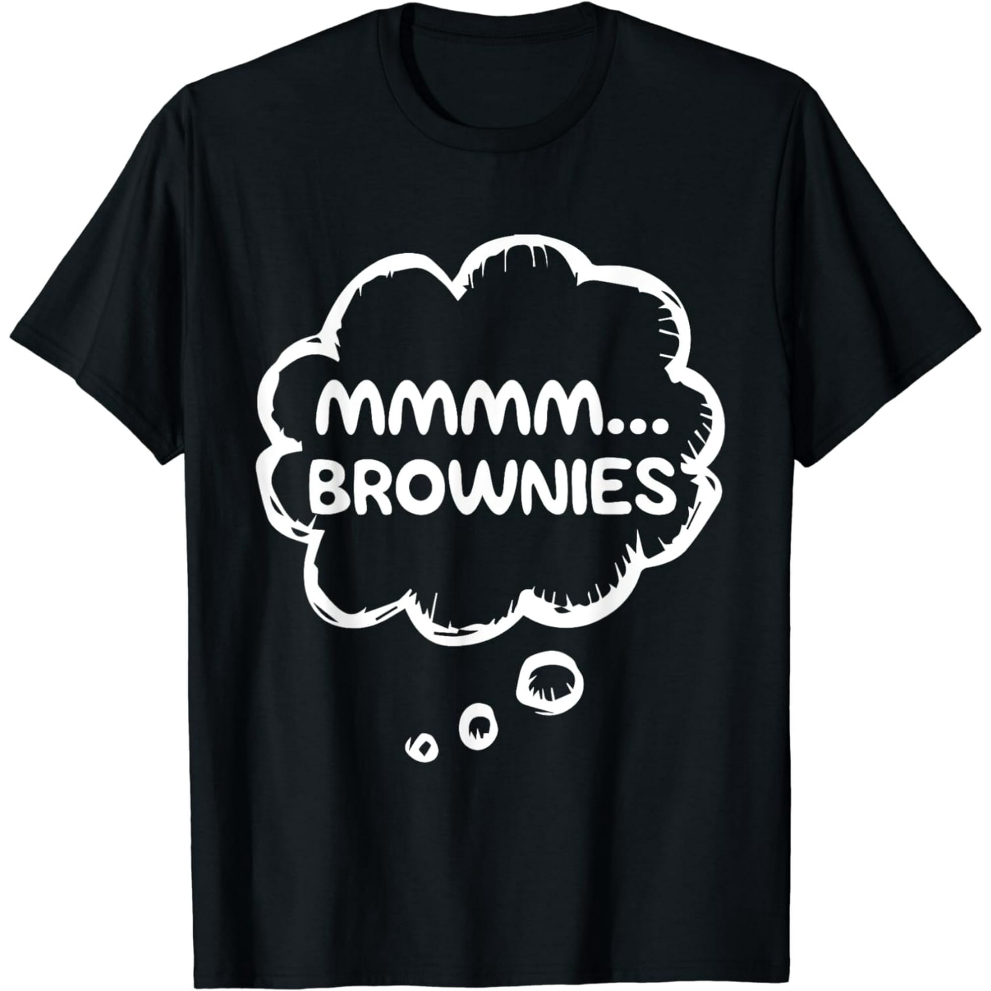 Brownies Shirt for Brownie Lovers Food Meme Brownie T-Shirt - Walmart.com