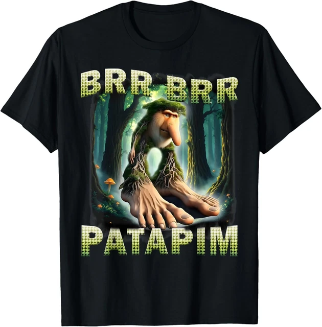 Brr Brr Patapim Funny Italian Brainrot Gen Z T-Shirt Unisex S-5XL Hot ...