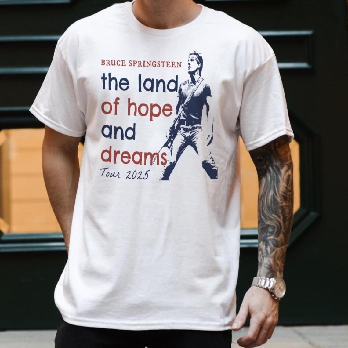 Bruce Springsteen Shirt The Land of Hope and Dreams 2025 Tour Tee ...