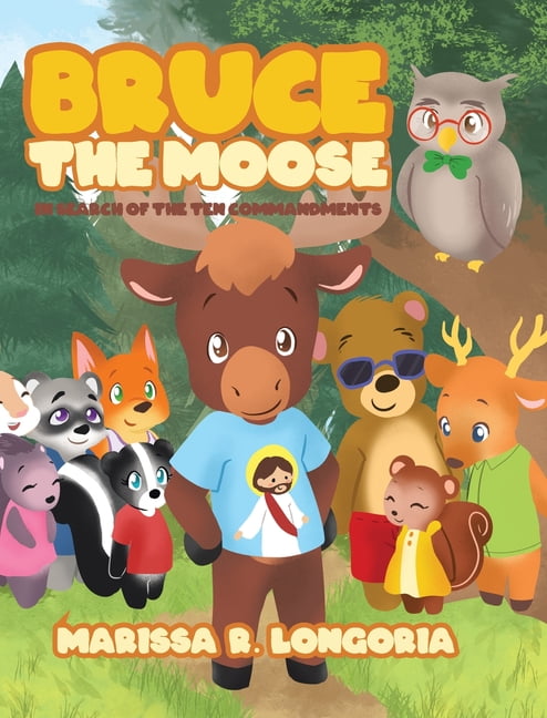 Bruce the Moose: In Search of the Ten Commandments, (Hardcover ...