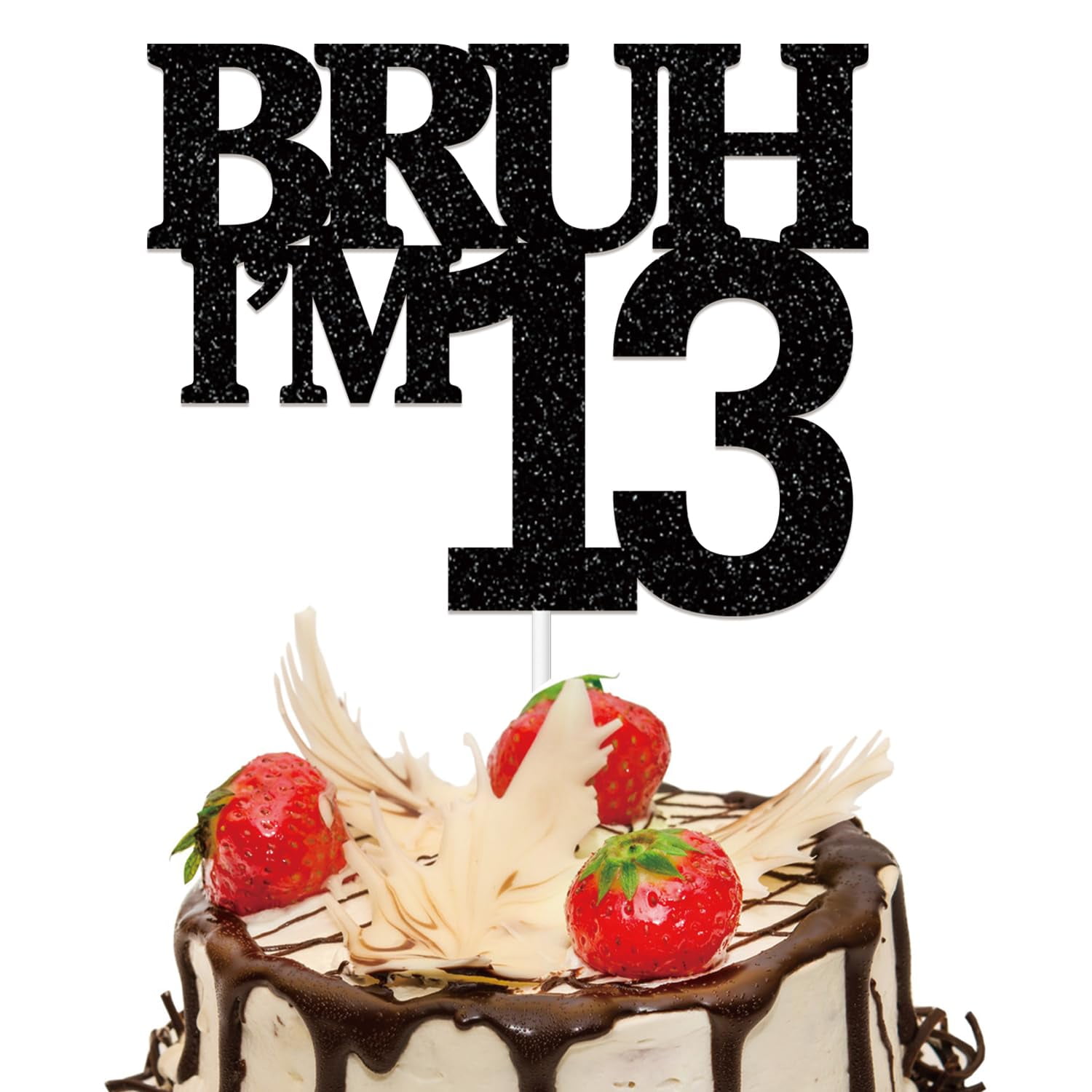Bruh I'm 13ITSC Topper,Double-Sided Glitter Black 13th Birthday Topper ...