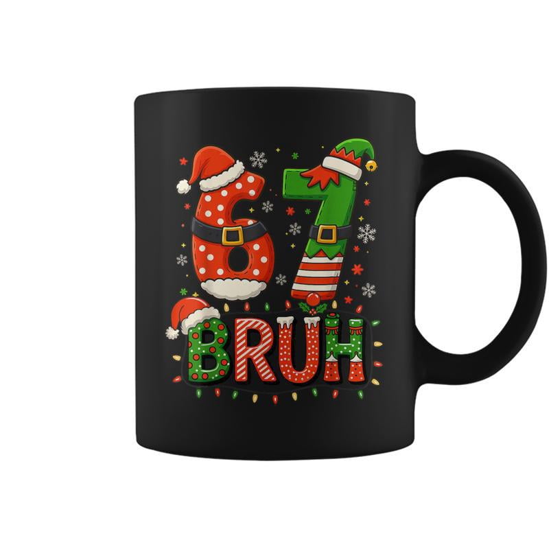Bruh 67 Christmas Santa Elf 6 7 Meme Six Seven Coffee Mugs - Walmart.com