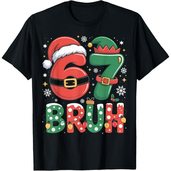 Bruh 67 Six Seven 6 7 Meme Christmas Funny Boy Girl Kids T-Shirt ...