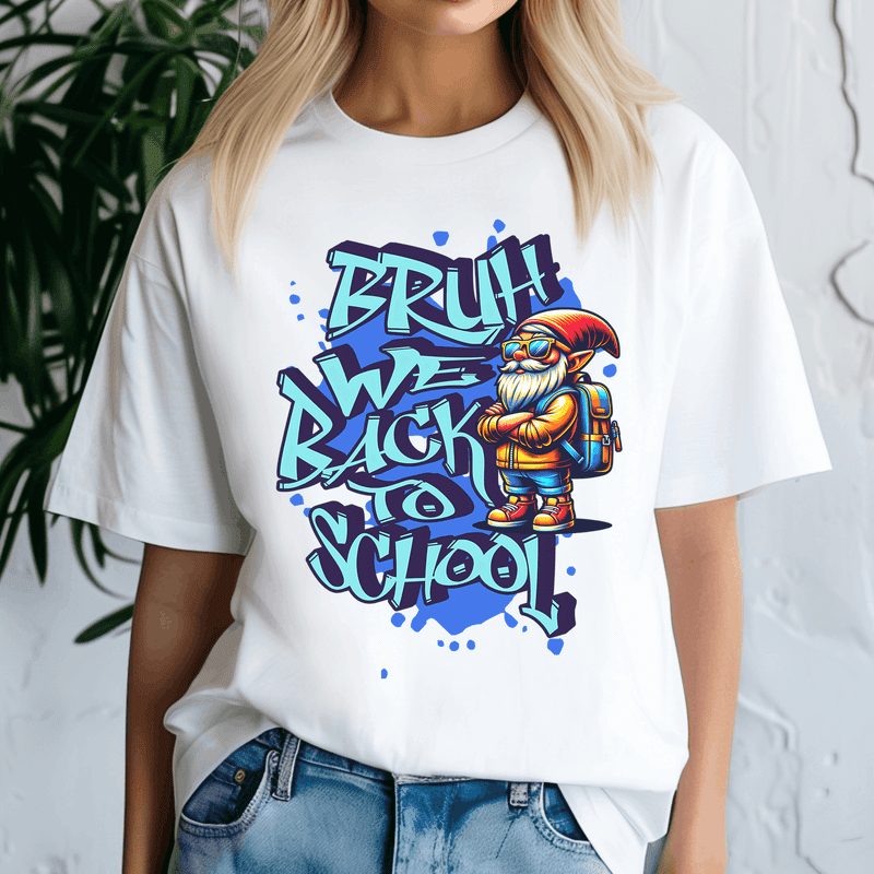 Bruh We Back To School Gnome, Back To School Shirt, Happy First Day Of ...