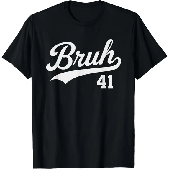Bruh Baseball Style Number 41 Sports Slang Meme Athletic Humor Style ...