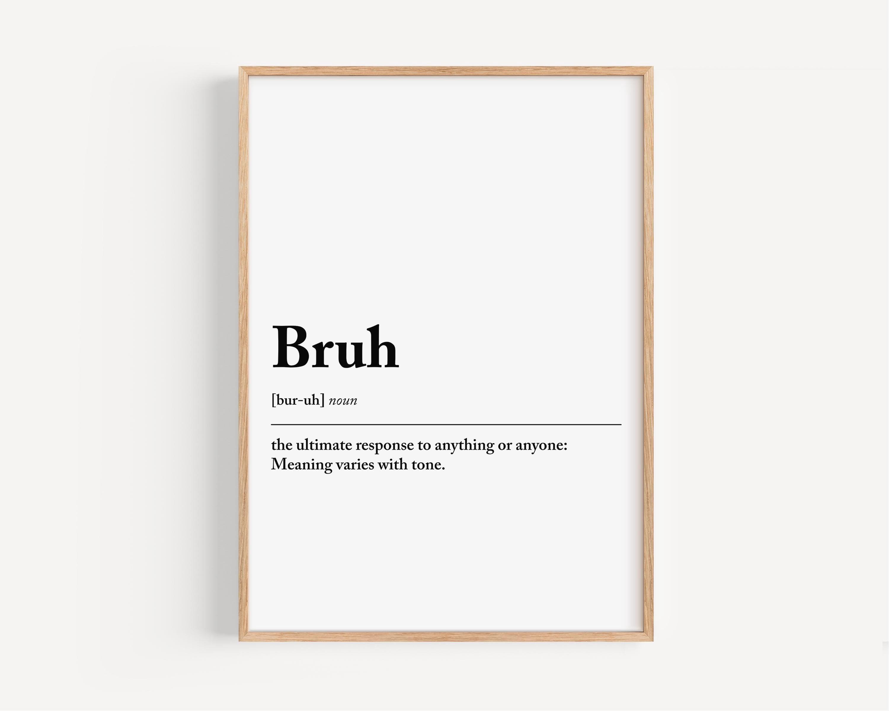 Bruh Definition Print: Sarcastic Teen Boy Wall ArtPoster, Poster Only ...