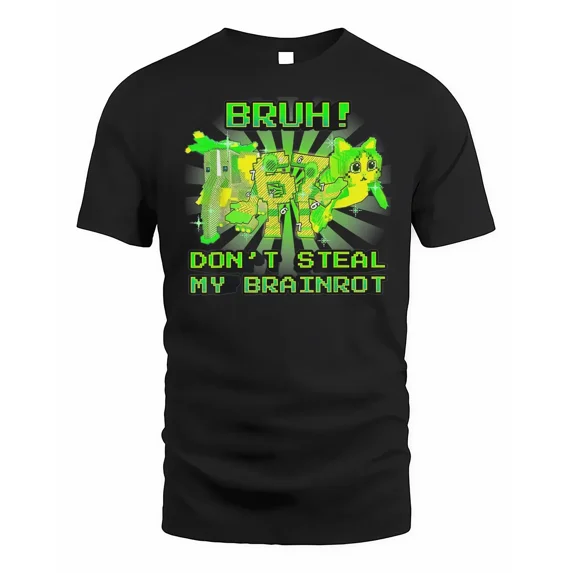 Bruh Don't Steal My OG Brainrots Funny Meme for Shirt - Walmart.com