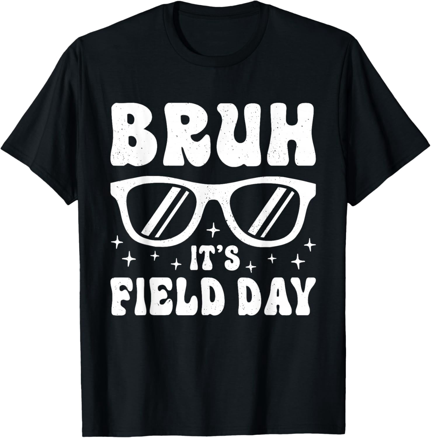 Bruh It's Field Day Teacher Boys Girls Kids Happy Field Day T-Shirt ...