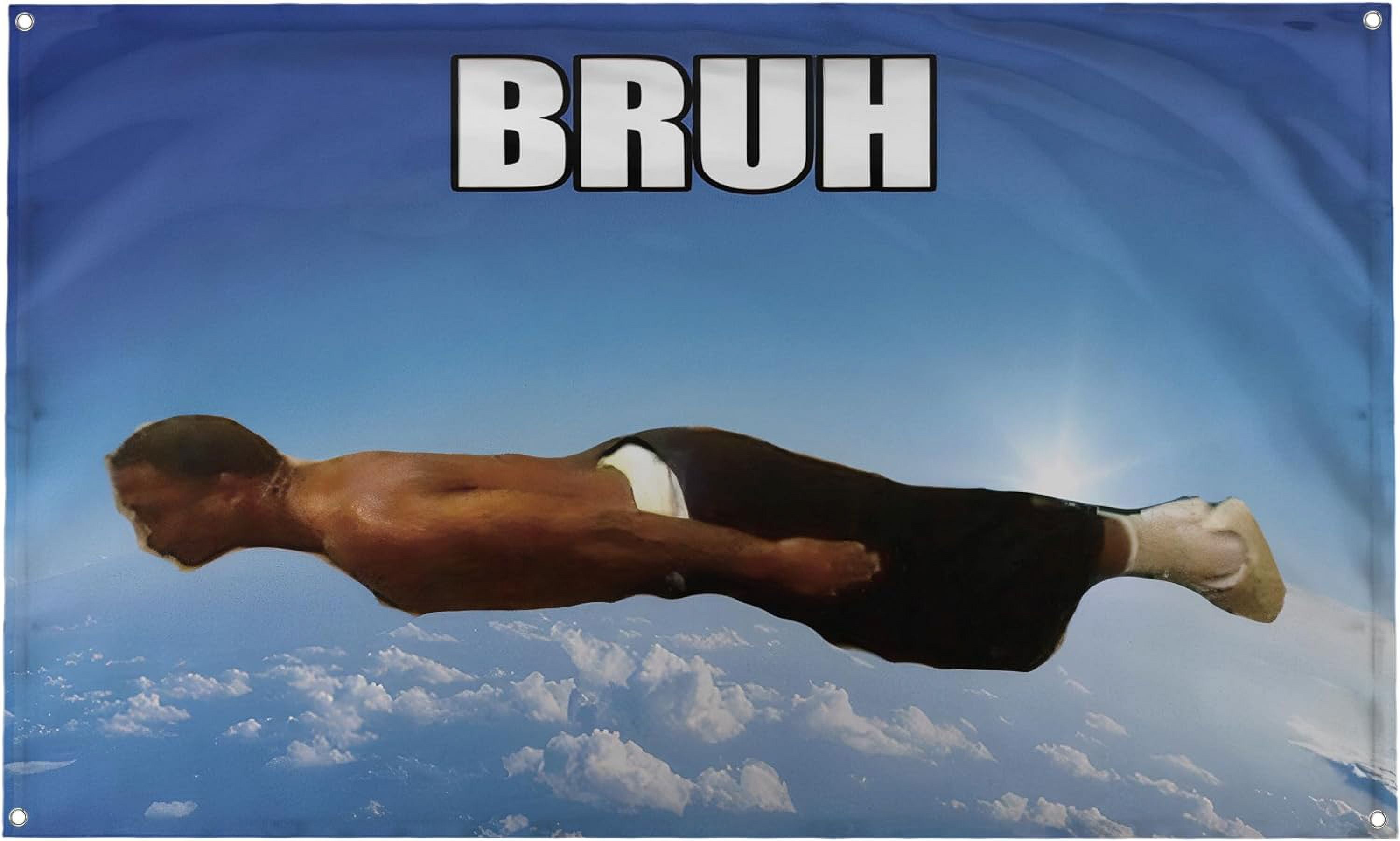 Bruh Flying Man Funny Bruh Flag With Guy Flying Motivational ...