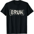 Bruh Gamer Slang Meme Design Short Sleeve T-Shirt - Walmart.com