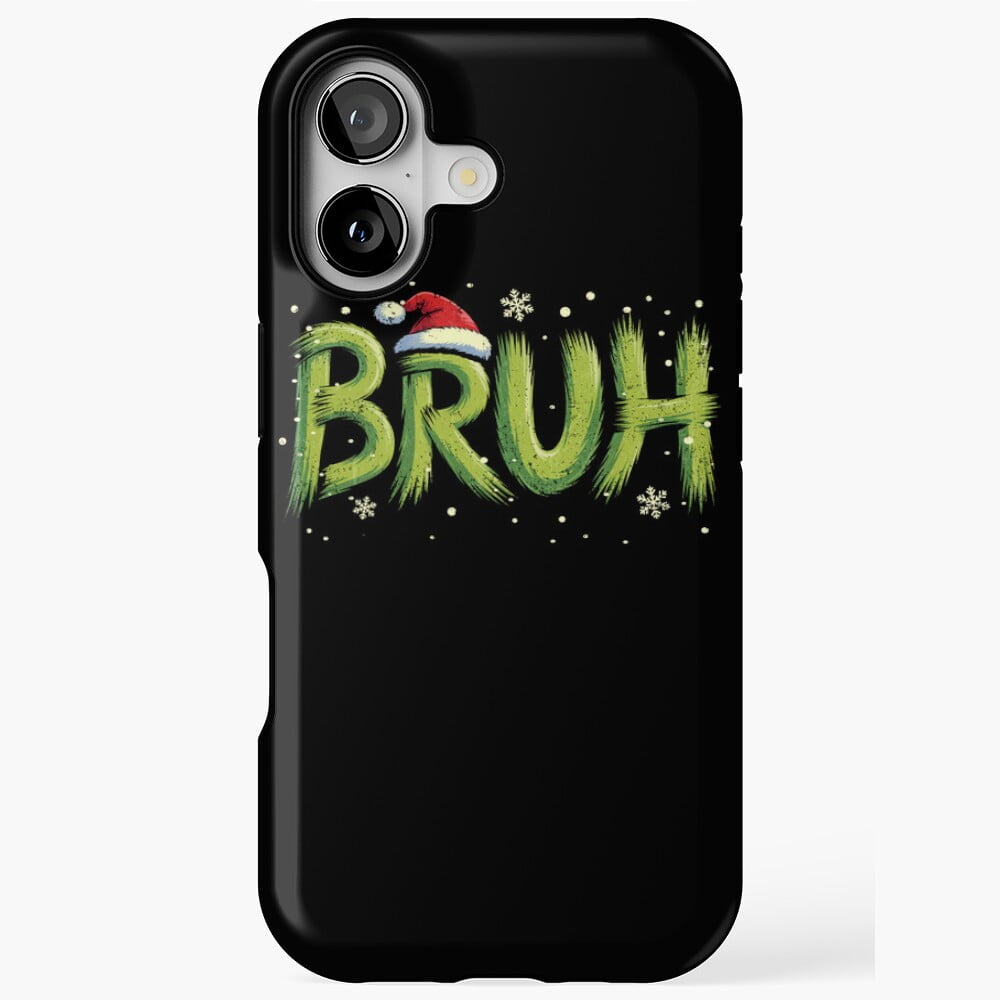 Bruh Holiday Funny Meme Festive Quote Style with iPhone 17 through 11 ...