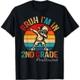 Bruh I'M In 2Nd Grade Dabbing Boy First Day Of Second Grade T-Shirt ...
