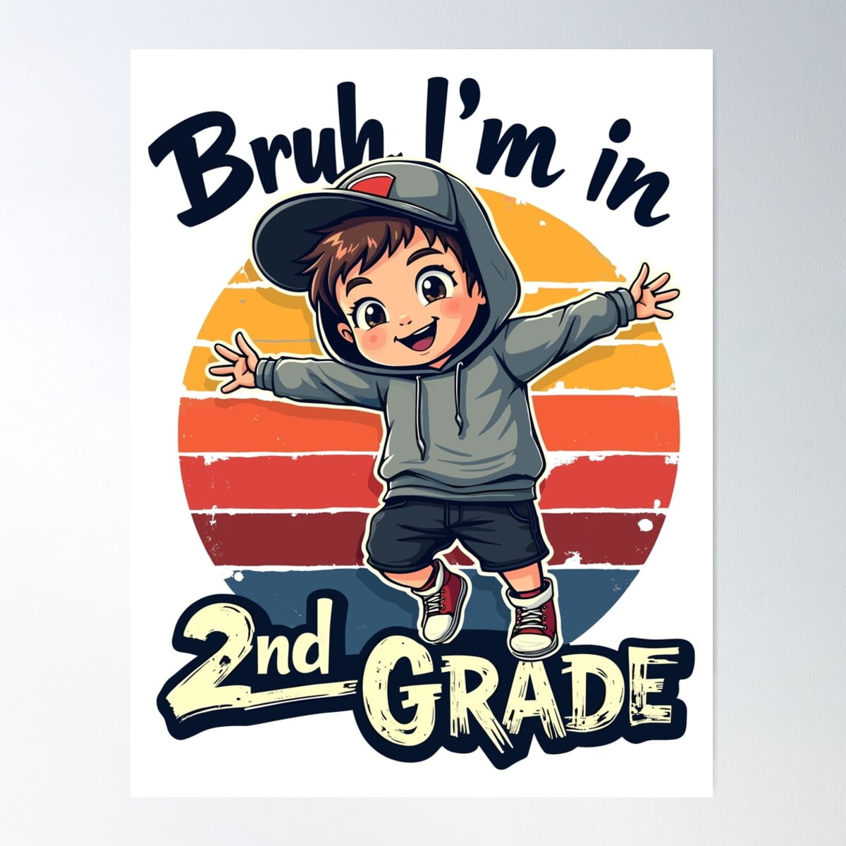 Bruh I'M In 2Nd Grade Funny Back To School Boy Poster Wall Art, Modern ...