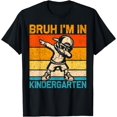 Bruh I'M In Kindergarten Dabbing Boy First Day Of School T-Shirt ...