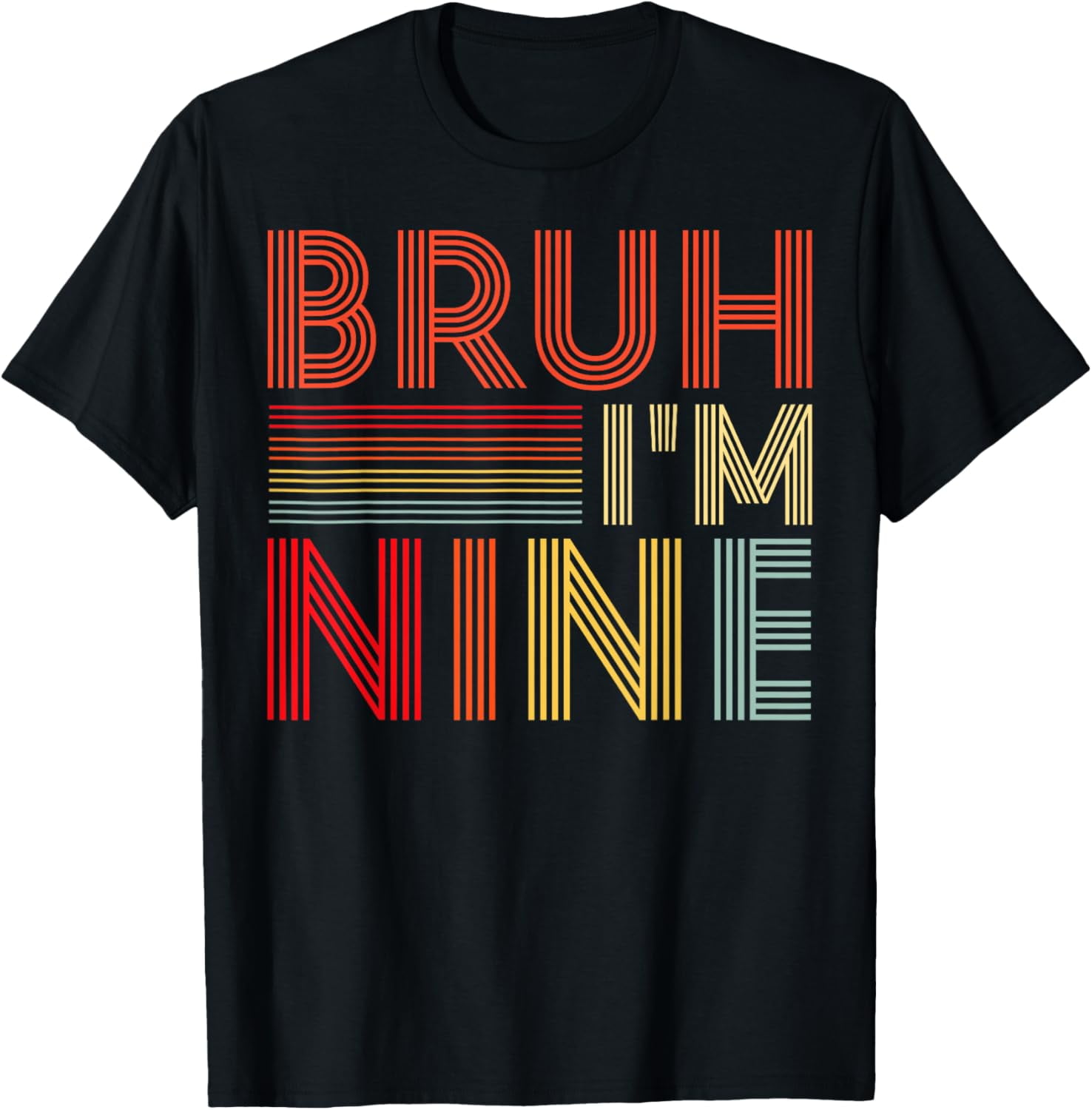 Bruh I'm Nine 9 Year Old Gifts 9th Birthday Boy Funny T-Shirt - Walmart.com