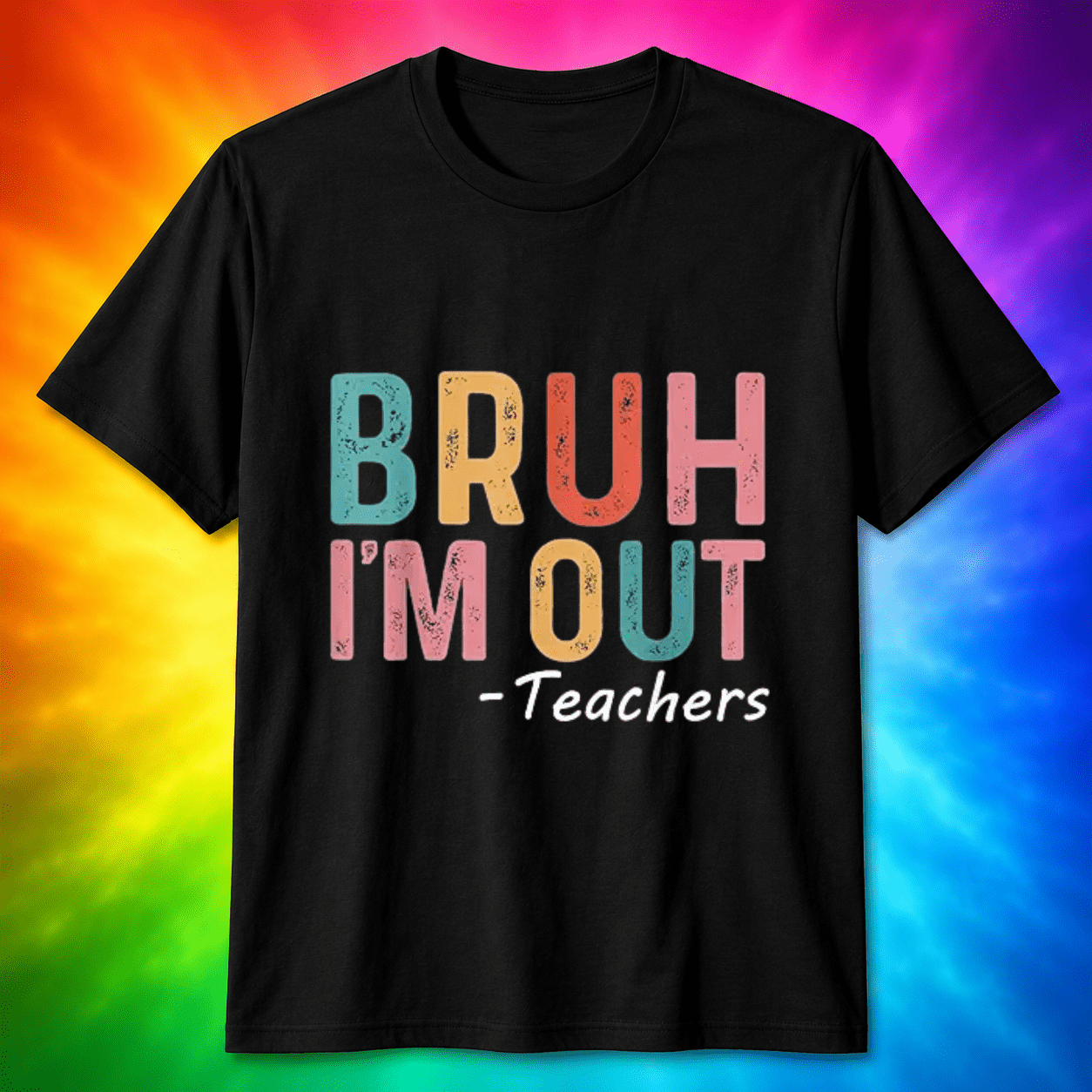 Bruh I'm Out Teachers Happy Last Day Of School Vintage Unisex T-shirt ...