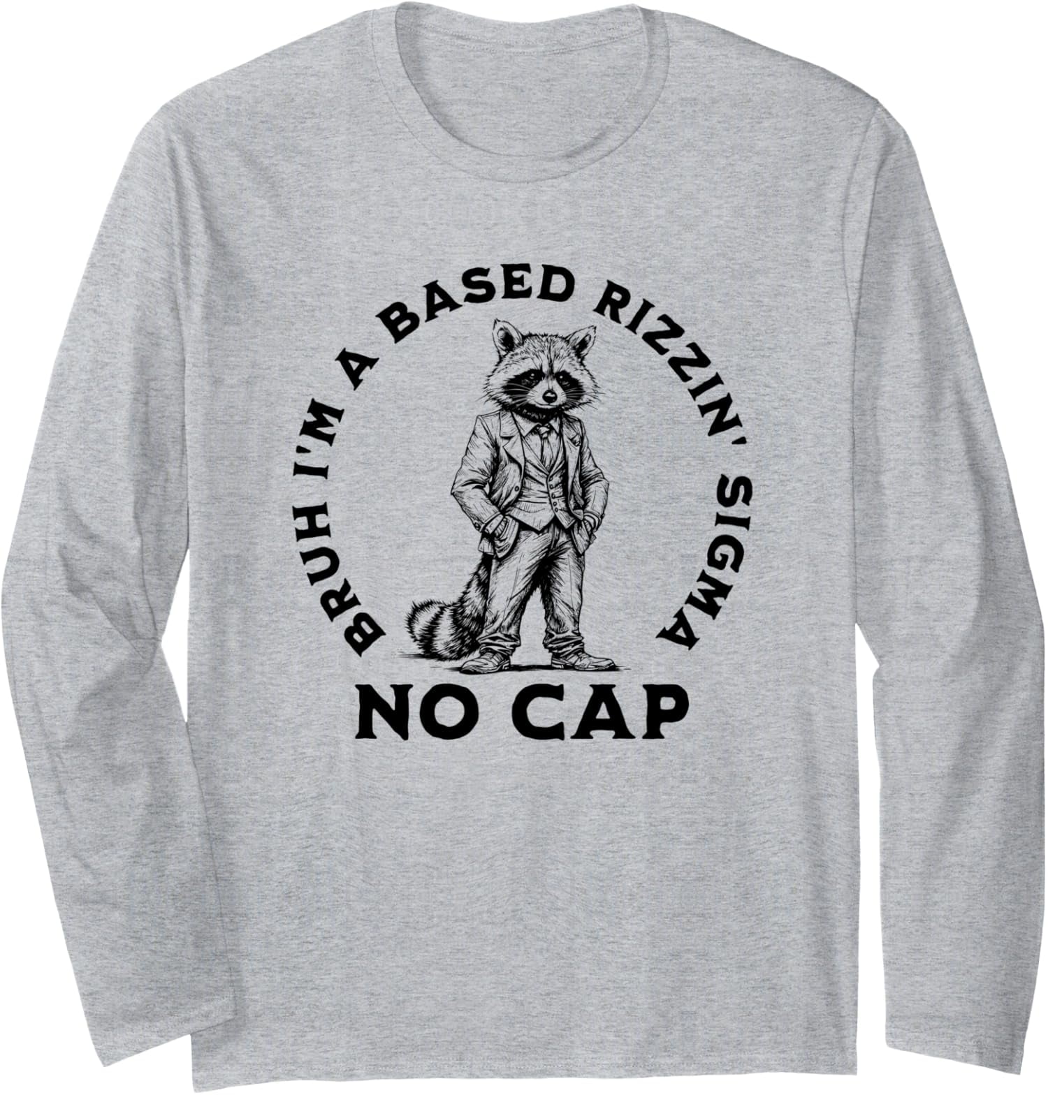 Bruh I'm a Based Rizzin' Sigma Raccoon - Funny Gen Z Slang No Cap Meme ...