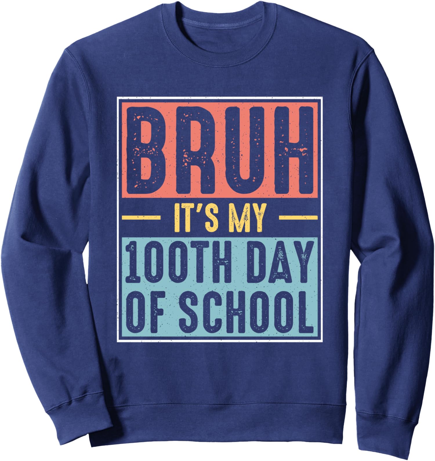 Bruh, It's My 100th Day of School - Funny 100 Days Celebration Unisex ...