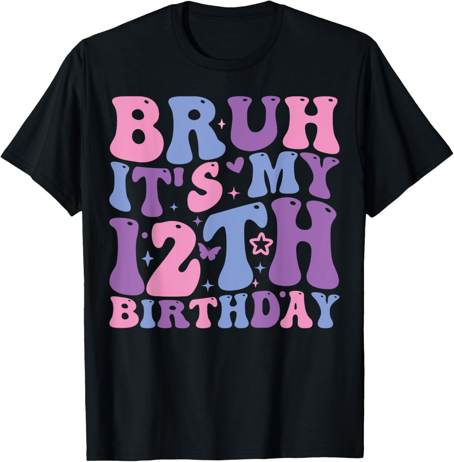 Bruh It's My 12th Birthday Girl Boy 12 Year Old Birthday 12 T-Shirt ...