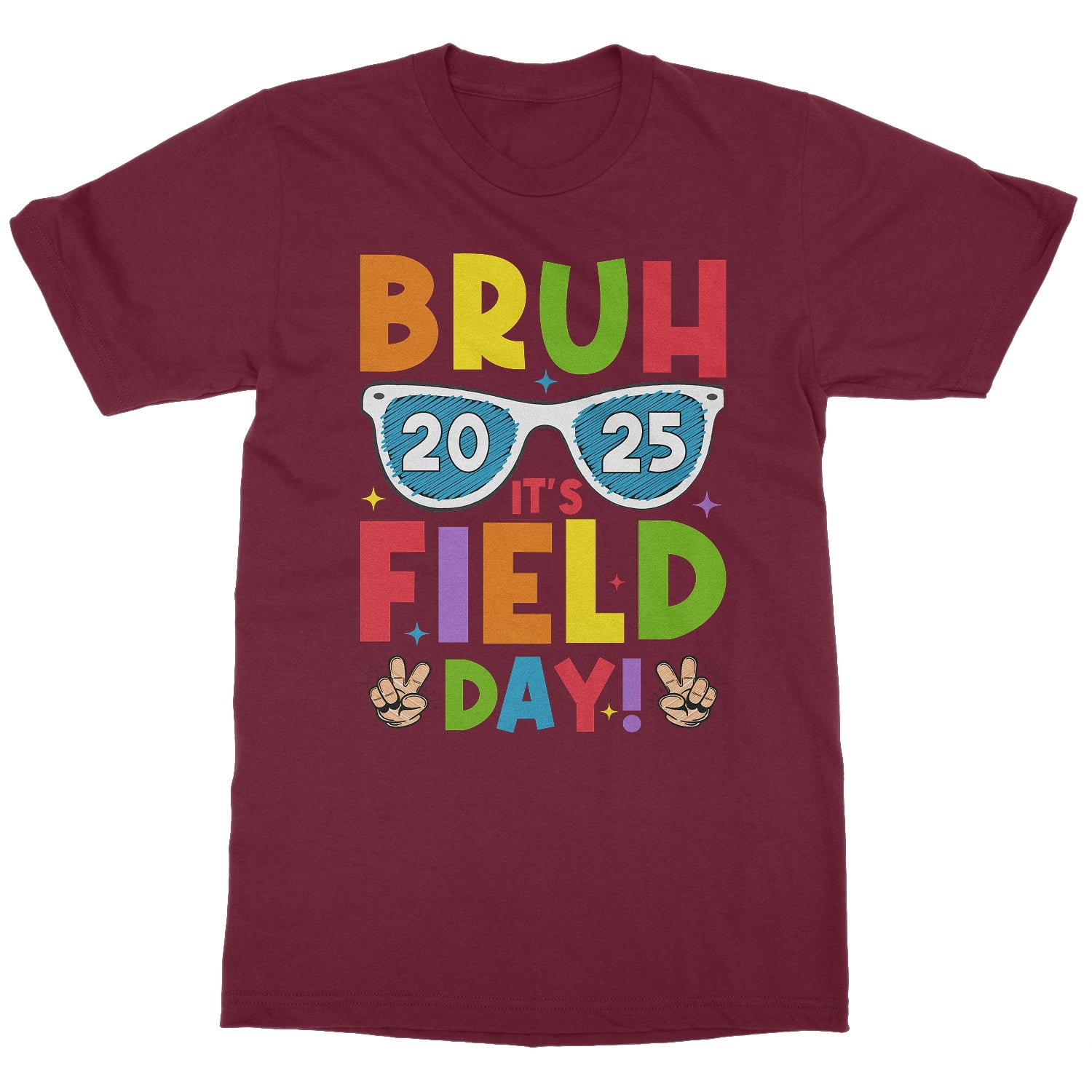Bruh Its Field Day 2025 - Cool Teacher Student Unisex T-Shirt (Maroon ...