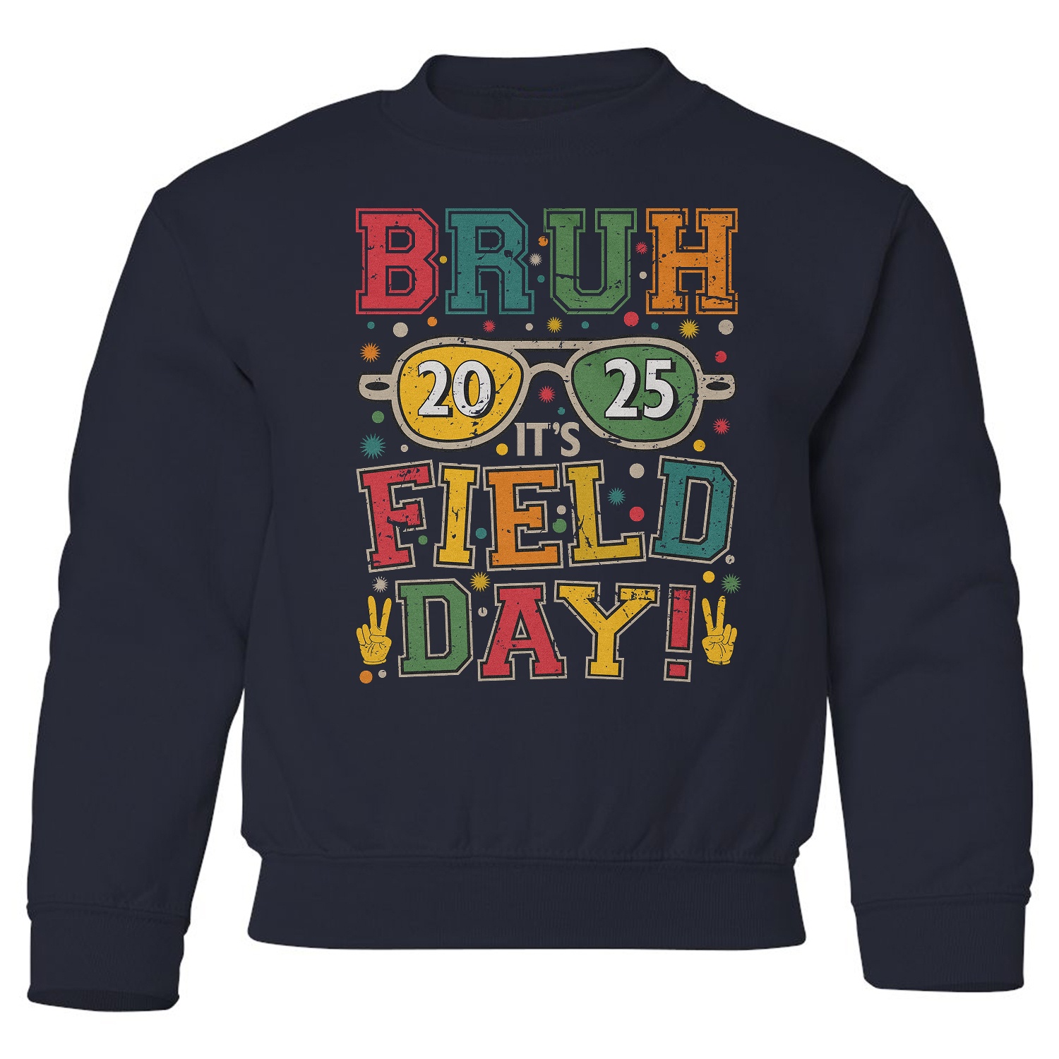 Bruh Its Field Day 2025 - Varsity Style Teacher Youth Crewneck ...