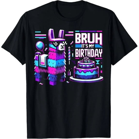 Bruh Its My Birthday Llama Pinata Family Party Bday T-Shirt S-5XL ...