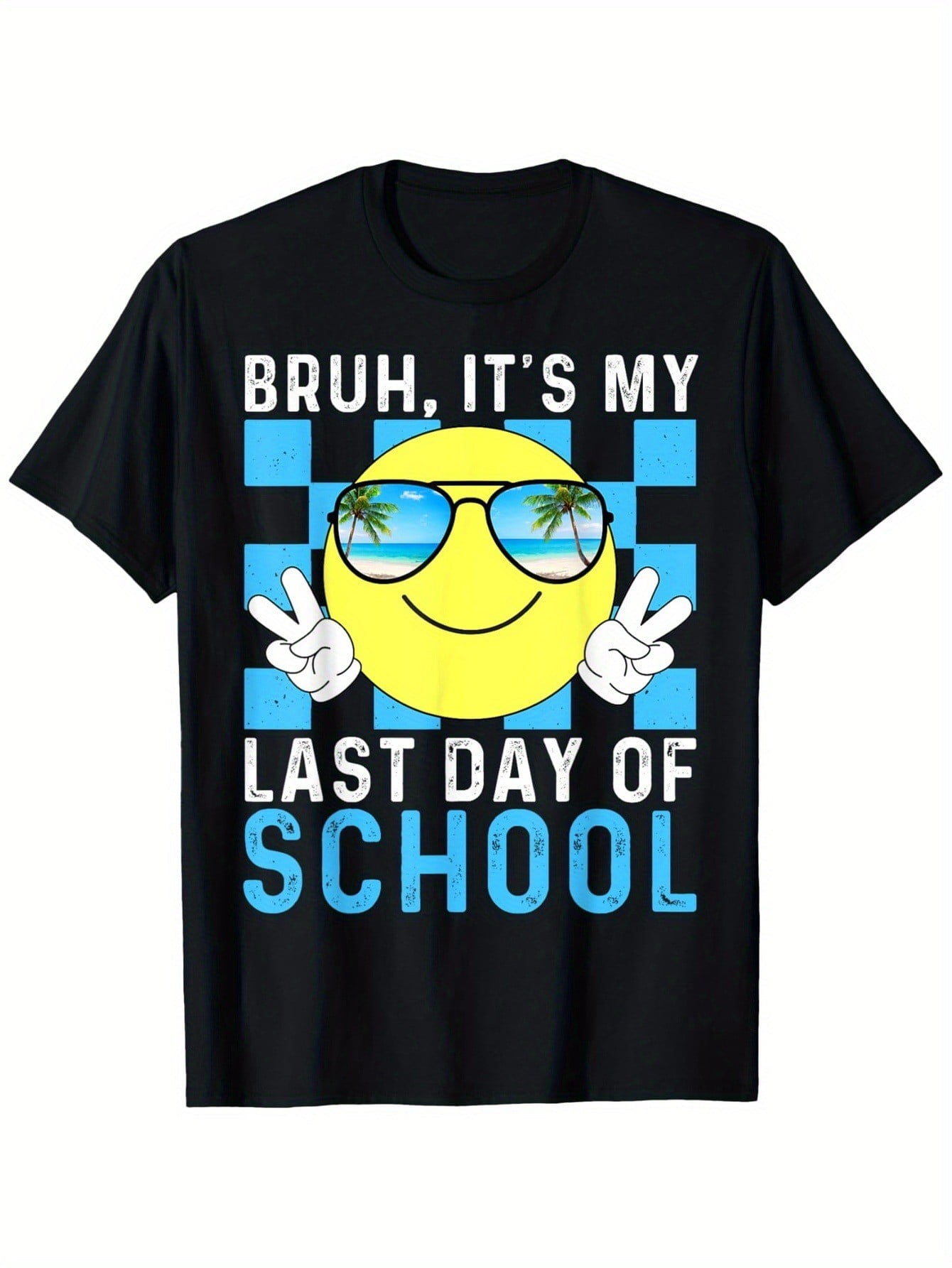 Bruh Its My Last Day Of School-Happy Last Day Of School-Bruh T-Shirt ...