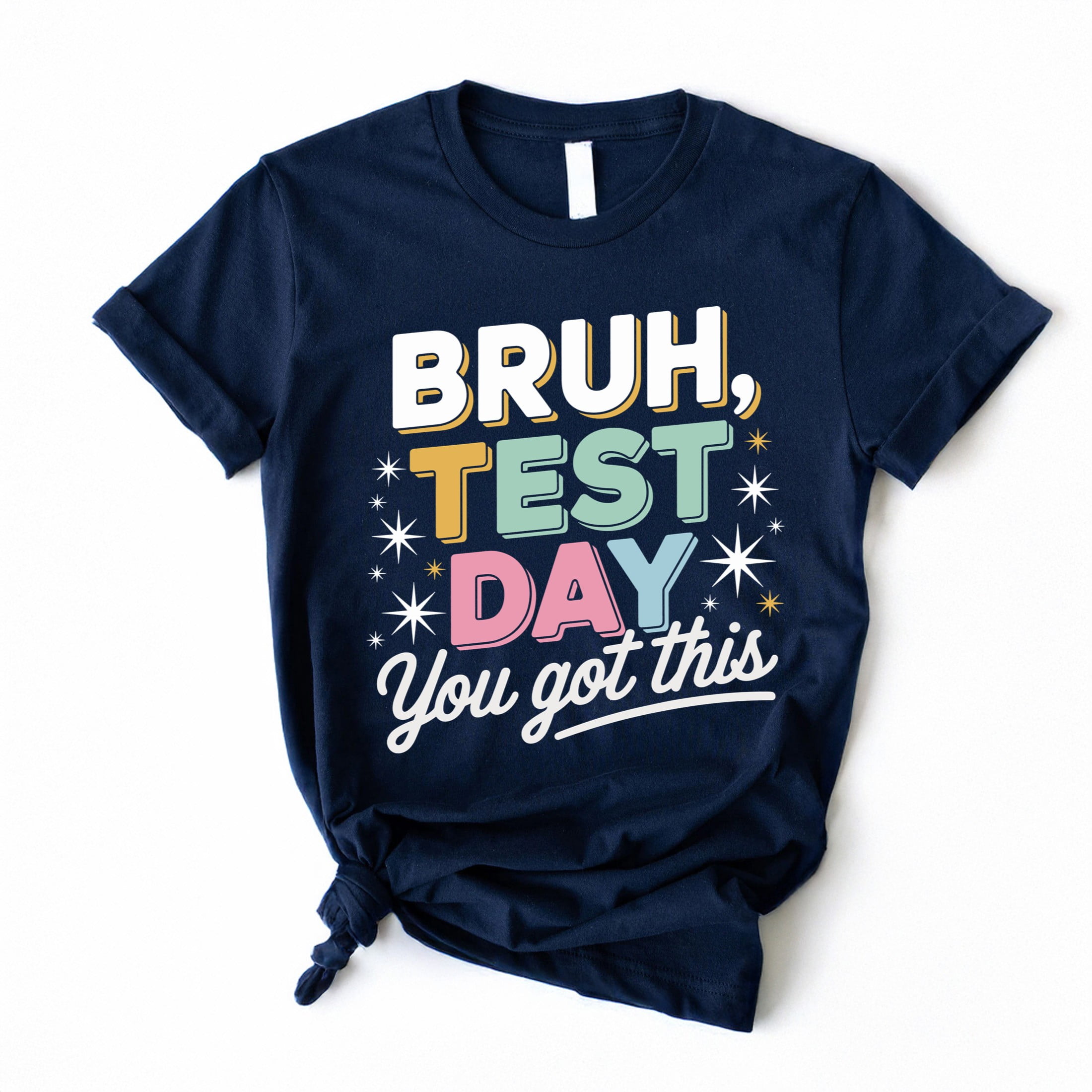 Bruh Its Test Day You Got This Testing Day Teacher Heavy Cotton T-Shirt ...