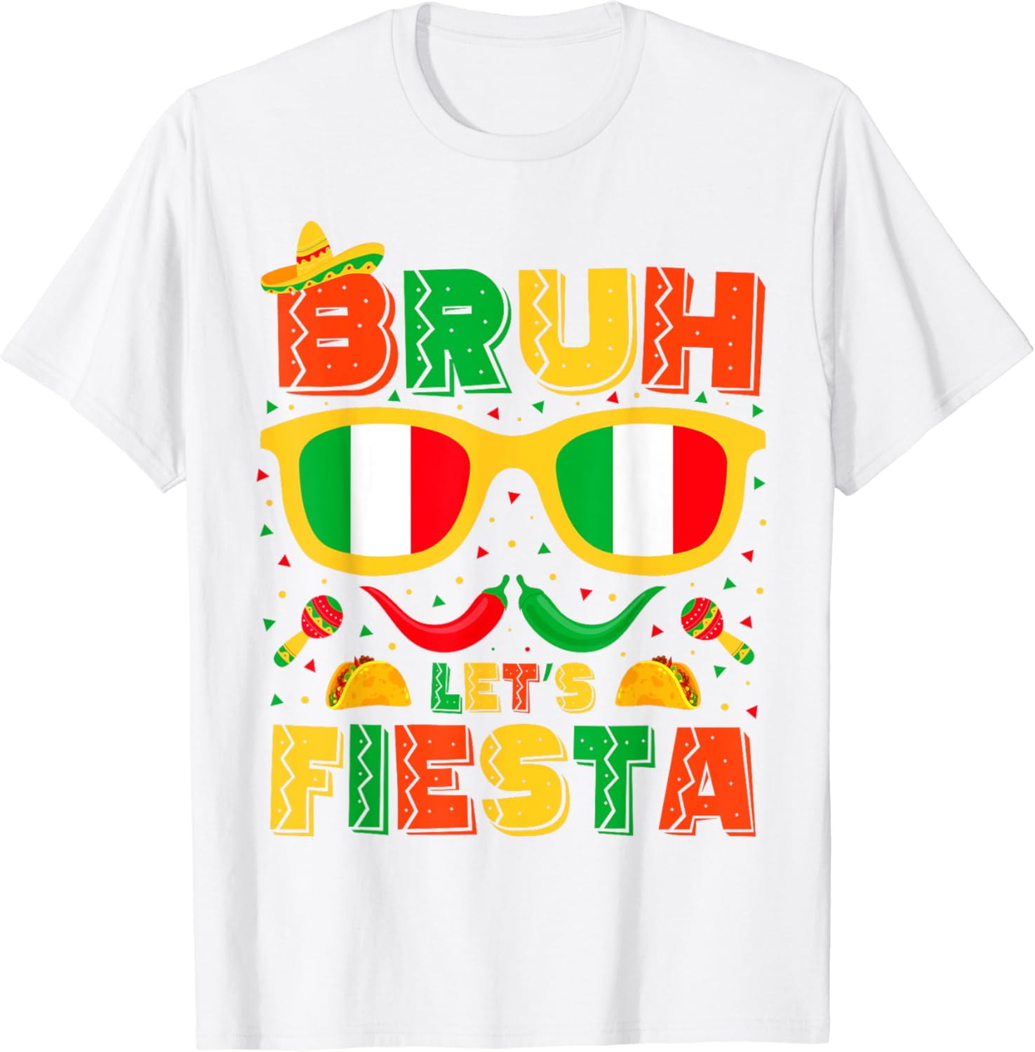 Bruh Let's Fiesta Cinco De Mayo Mexican Party Men Women Kid T-Shirt100 ...