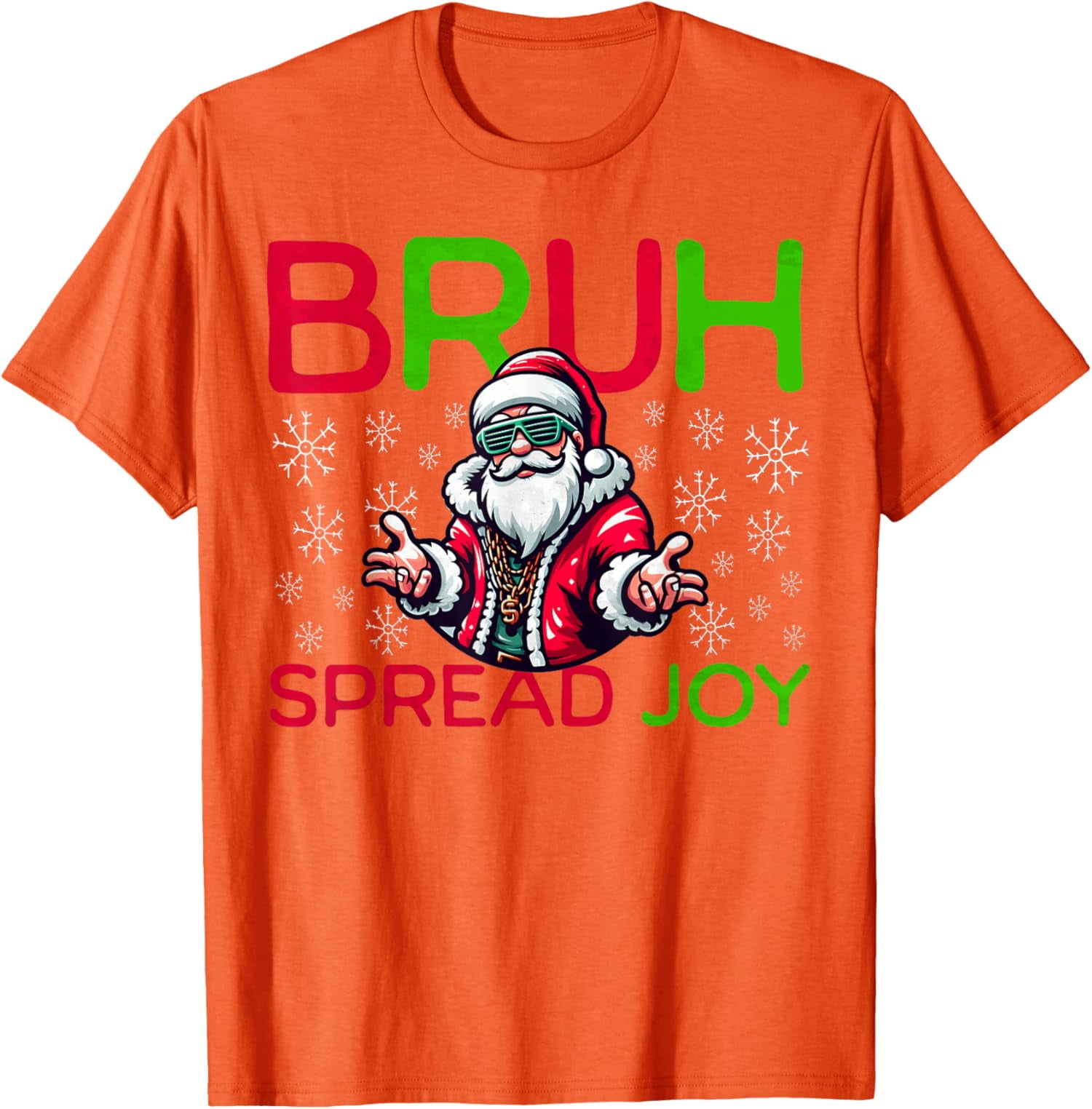 Bruh Meme Funny Christmas Tee - Hip Hop Santa Spread Joy Design Unisex ...