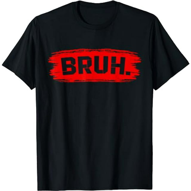 Bruh Meme Funny Saying Brother Greeting Teens Boys Men T-Shirt ...