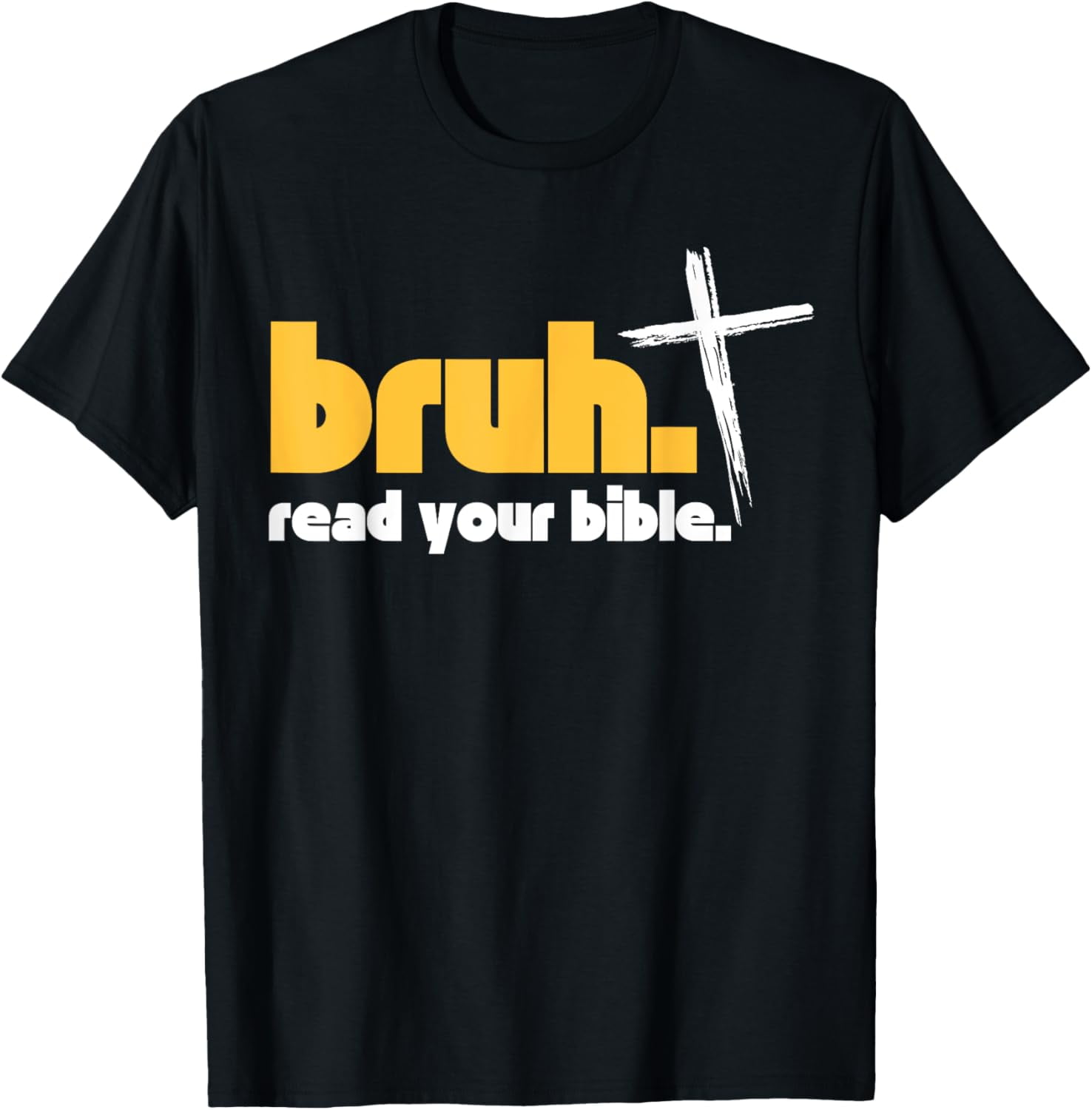 Bruh Meme Read Your Bible God Funny Christian T-Shirt - Walmart.com