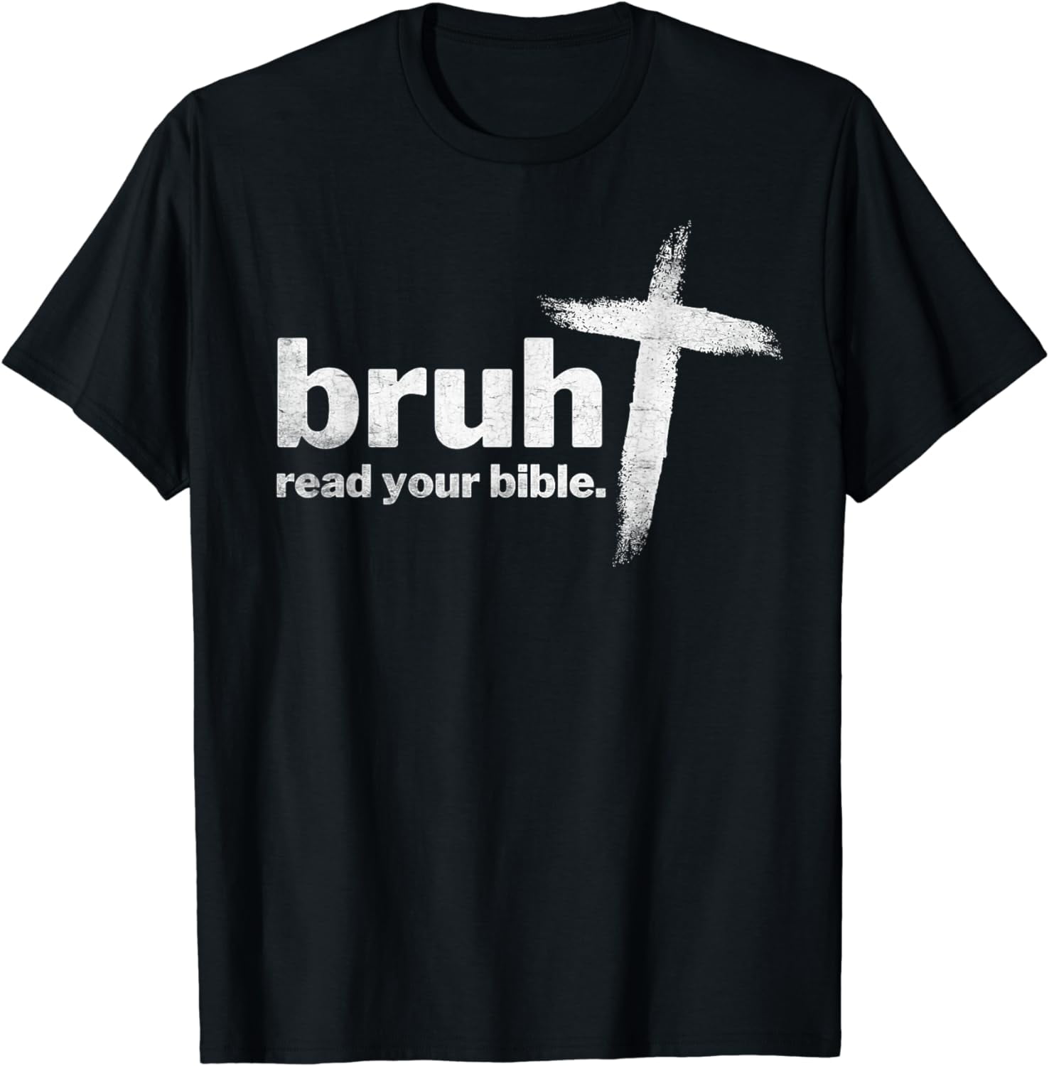 Bruh Meme Read Your Bible God Funny Modern Christian Church T-Shirt ...