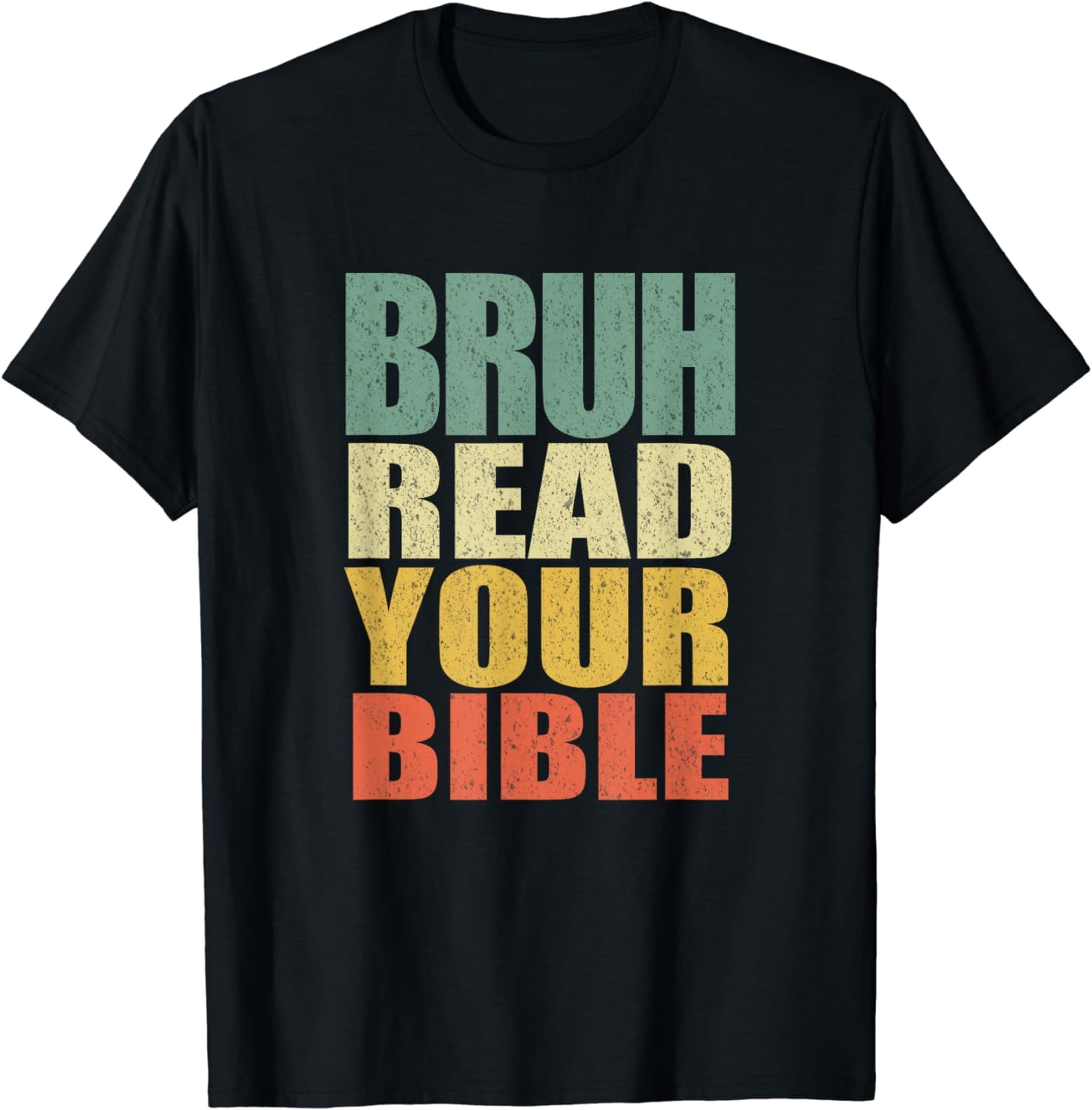 Bruh Meme Read Your Bible God Funny Modern Christian Church T-Shirt ...