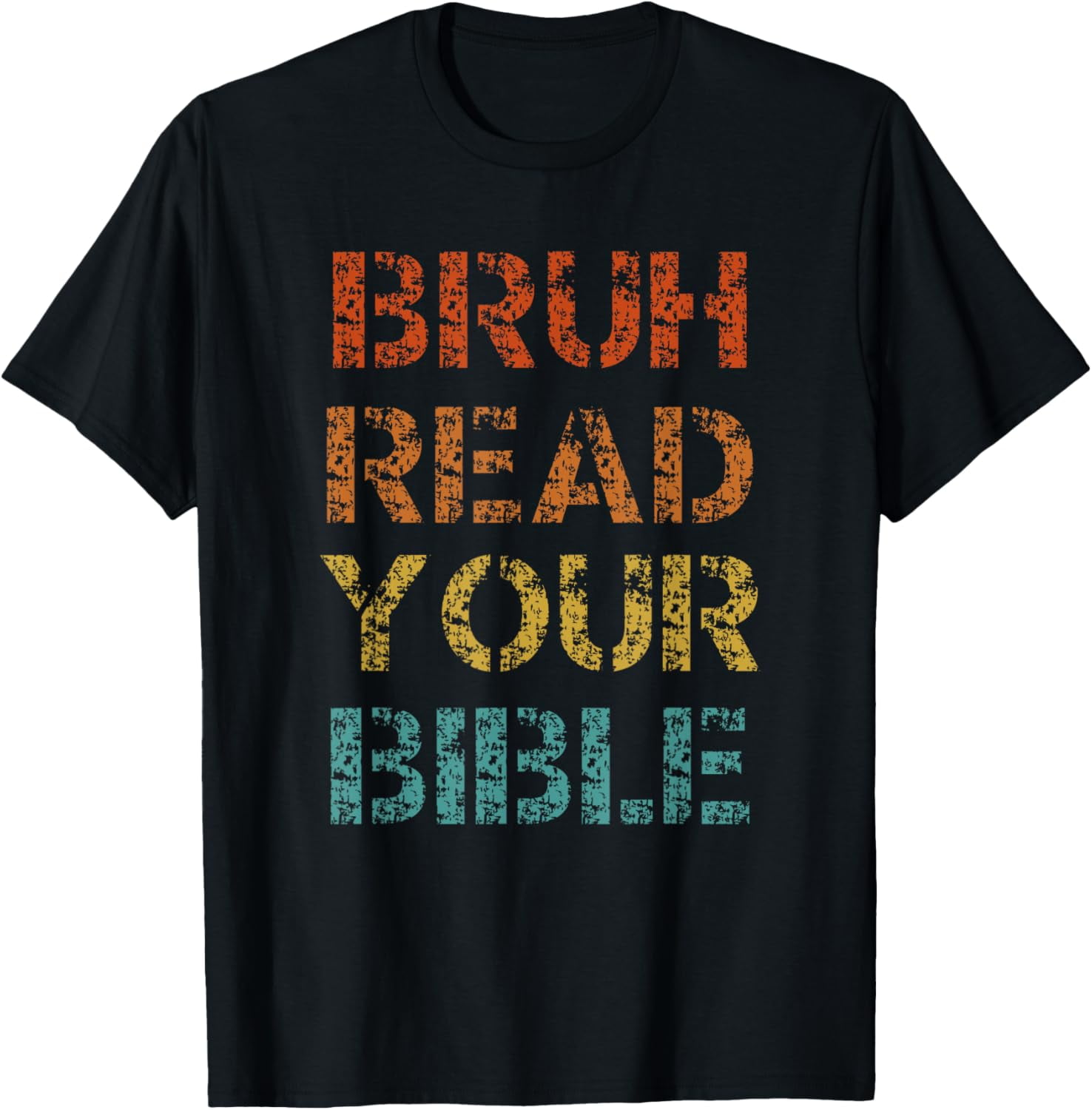 Bruh Meme Read Your Bible God Funny Modern Christian T-Shirt - Walmart.com