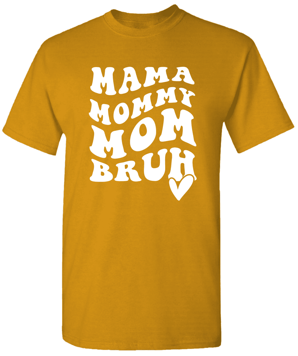 Mama Mommy Mom Bruh Mama T Shirt Cool Mom T Shirt Super Mom T Shirt